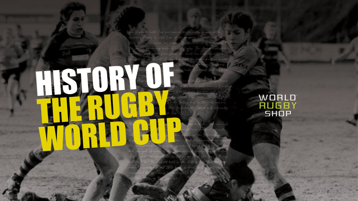 A History of Rugby World Cups - World Rugby Shop